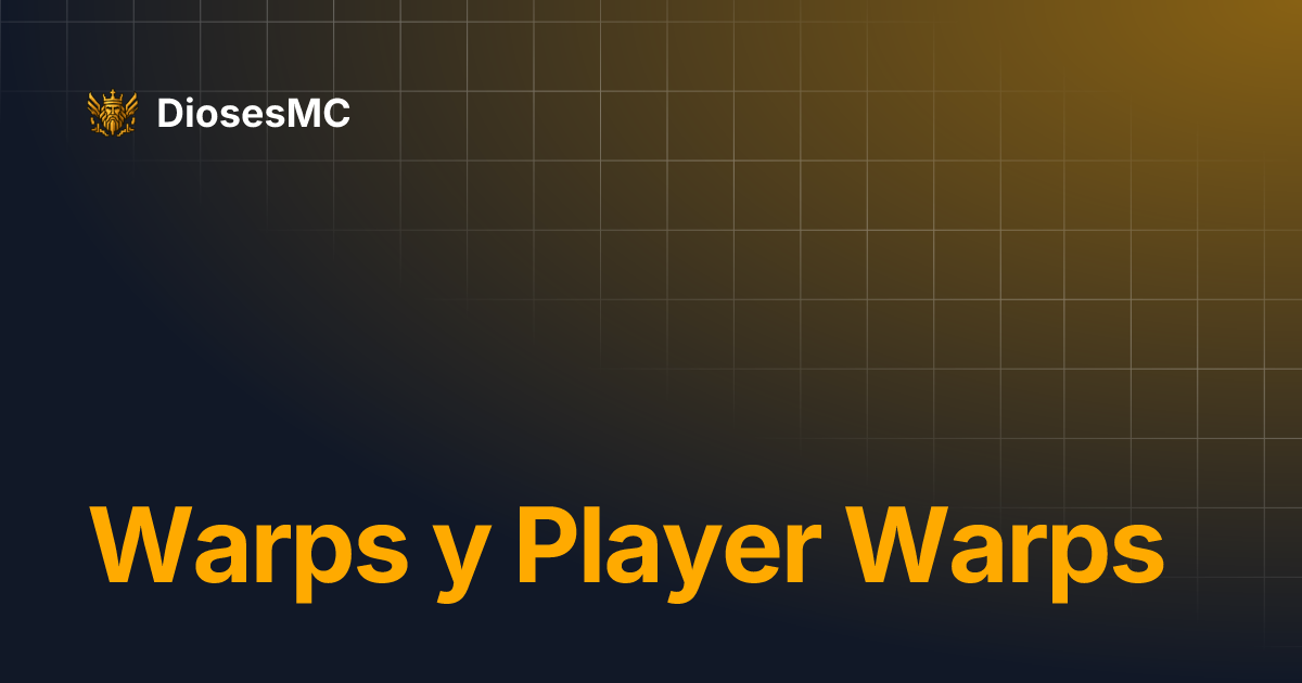 Warps y Player Warps | DiosesMC